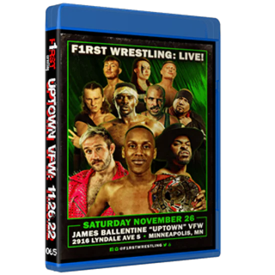 F1RST Wrestling Blu-ray/DVD November 26, 2022 "Uptown VFW ...