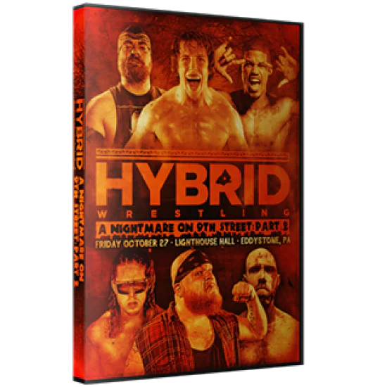 Hybrid Wrestling DVD October 27, 2017 "A Nightmare on 9th St. Part 2 ...
